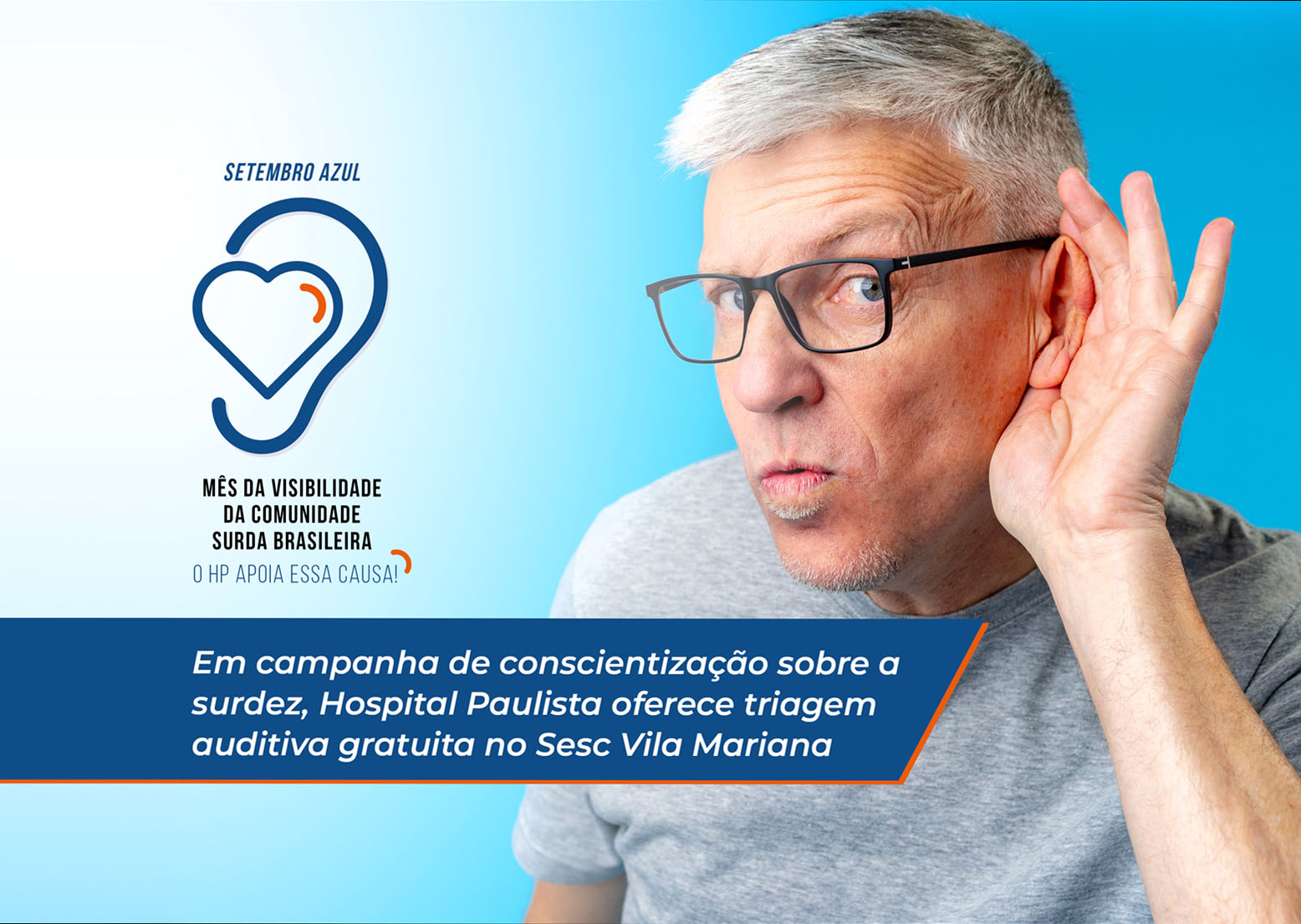 Em campanha de conscientização sobre a surdez, Hospital Paulista ...